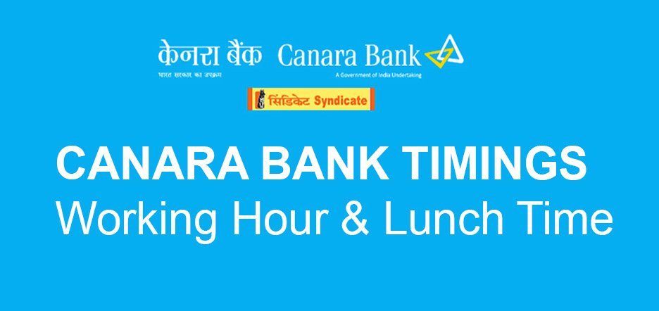 Canara Bank Timings – Working Hours | Canara Bank Lunch Time – HRI Day ...
